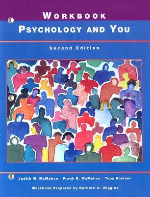 Psychology and You Workbook by Judith W. McMahon | Goodreads
