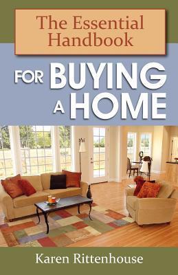 The Essential Handbook for Buying a Home by Karen Rittenhouse | Goodreads