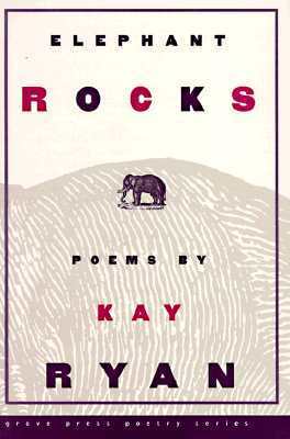 Elephant Rocks: Poems by Kay Ryan | Goodreads