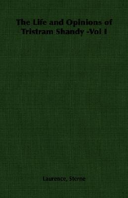 The Life and Opinions of Tristram Shandy by Laurence Sterne | Goodreads