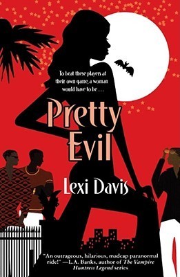 Pretty Evil by Lexi Davis | Goodreads