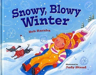 Snowy, Blowy Winter by Bob Raczka | Goodreads