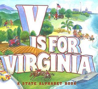 V Is for Virginia (A State Alphabet Book) by Ellen Sullivan | Goodreads