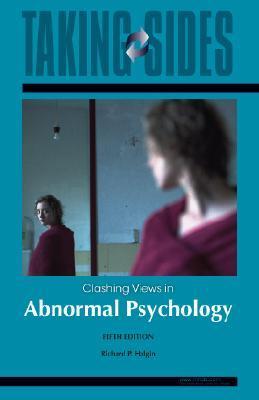 Taking Sides: Clashing Views in Abnormal Psychology by Richard P ...