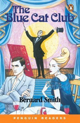 The Blue Cat Club (Penguin Readers, EasyStarts) by Bernard Smith ...