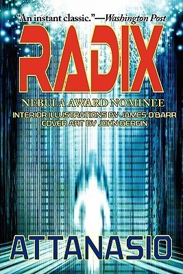 Radix (Radix #1) by A.A. Attanasio | Goodreads