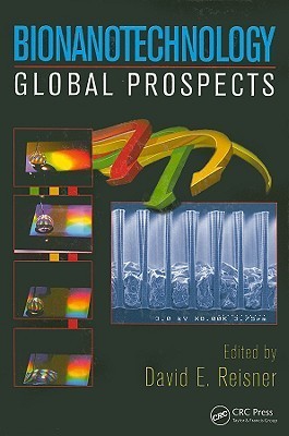 Bionanotechnology by David E. Reisner | Goodreads