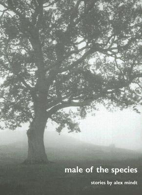 Male of the Species by Alex Mindt | Goodreads