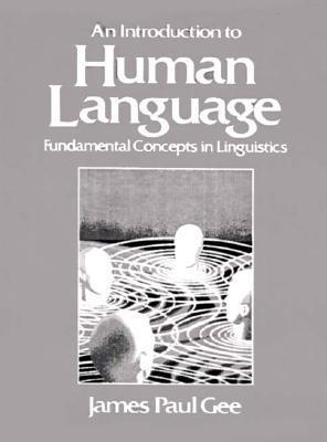 Introduction to Human Language: Fundamental Concepts in Linguistics by ...