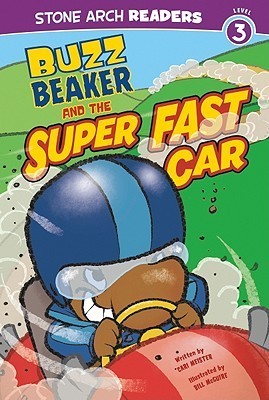 Buzz Beaker and the Super Fast Car by Cari Meister | Goodreads