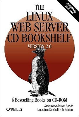 The Linux Web Server CD Bookshelf Version 2.0 by Ellen Siever | Goodreads