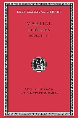 Epigrams, Volume III, Books 11-14. by Marcus Valerius Martialis | Goodreads