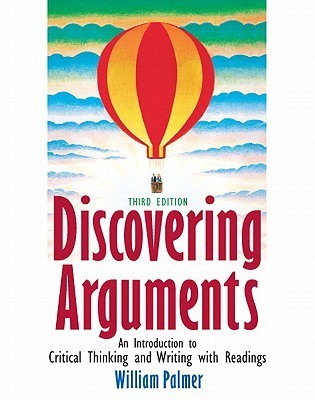 Discovering Arguments: An Introduction to Critical Thinking and Writing ...