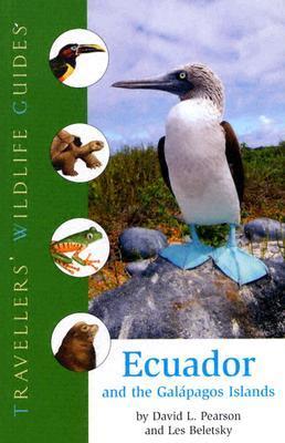 Ecuador and the Galapogos Islands (Traveller's Wildlife Guides ...