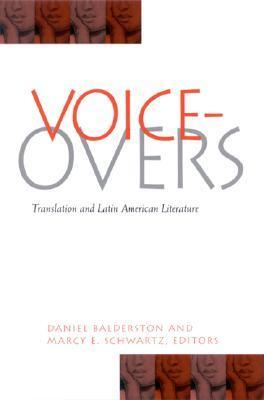 Voice-Overs: Translation and Latin American Literature by Daniel ...