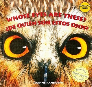 Whose Eyes Are These? / ¿De quien son estos ojos? (Animal Clues ...