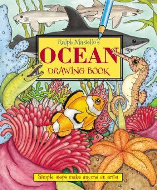 Ralph Masiello's Ocean Drawing Book by Ralph Masiello | Goodreads