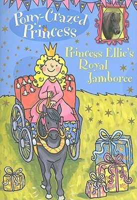 Pony-Crazed Princess #11: Princess Ellie's Royal Jamboree by Diana ...