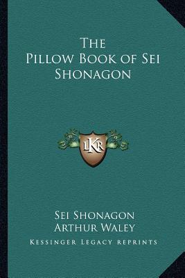 The Pillow Book of Sei Shonagon by Sei Shōnagon | Goodreads