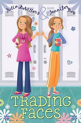 Trading Faces (mix) by Julia DeVillers | Goodreads