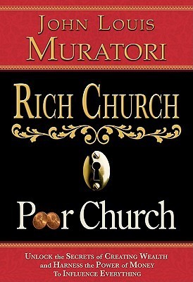 Rich Church Poor Church: Unlock the Secrets of Creating Wealth and ...