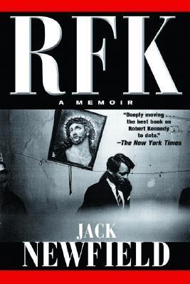 RFK: A Memoir (Nation Books) by Jack Newfield | Goodreads