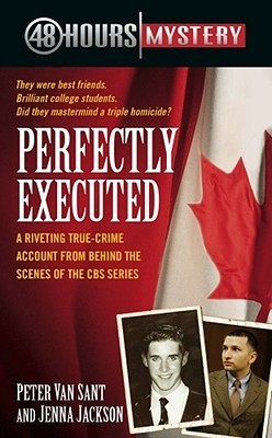 Perfectly Executed (48 Hours Mystery) by Peter Van Sant | Goodreads