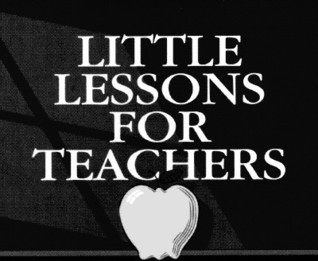 Little Lessons for Teachers by Mary Kay Shanley | Goodreads
