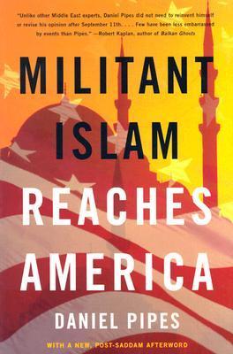 Militant Islam Reaches America by Daniel Pipes | Goodreads