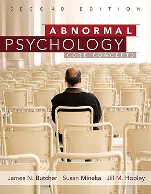Abnormal Psychology: Core Concepts (2nd Edition) by James N. Butcher ...