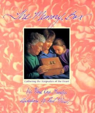 The Memory Box: Gathering the Keepsakes of the Heart by Mary Kay ...