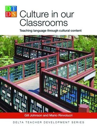 Culture in our Classrooms: Teaching Language through Cultural Content ...