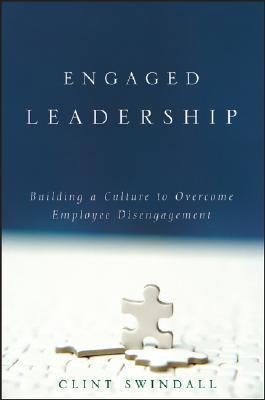 Engaged Leadership: Building a Culture to Overcome Employee ...