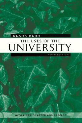 The Uses of the University by Clark Kerr | Goodreads