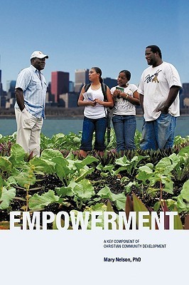 Empowerment: A Key Component of Christian Community Development by Mary ...