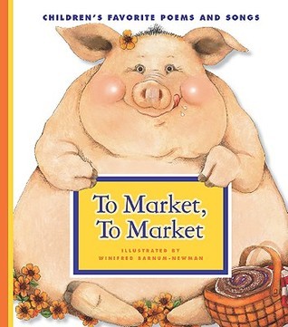 To Market, to Market by Winifred Barnum-Newman | Goodreads