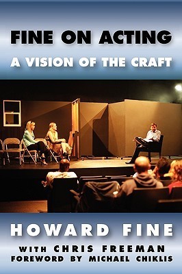 Fine on Acting: A Vision of the Craft by Howard Fine | Goodreads