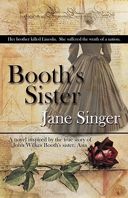 Booth's Sister by Jane Singer | Goodreads