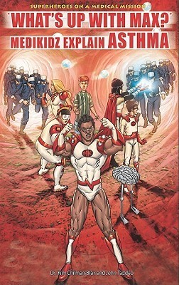 What's Up With Max?: Medikidz Explain Asthma by Kim Chilman-Blair ...
