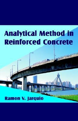 Analytical Method In Reinforced Concrete by Ramon V. Jarquio | Goodreads