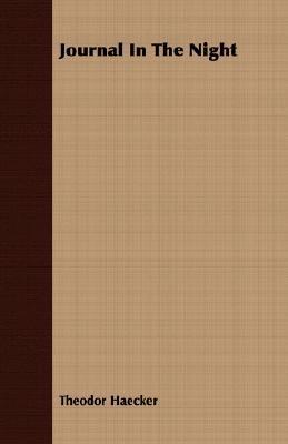 Journal In The Night by Theodor Haecker | Goodreads