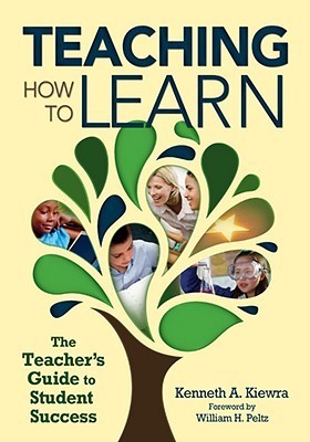Teaching How to Learn: The Teacher's Guide to Student Success by ...