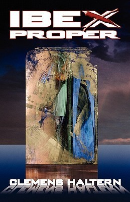 Ibex Proper by Clemens Haltern | Goodreads