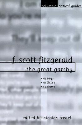 F. Scott Fitzgerald: The Great Gatsby by Nicolas Tredell | Goodreads
