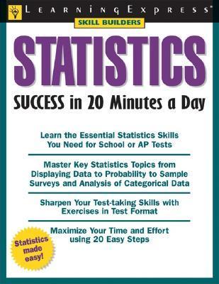 Statistics Success in 20 Minutes a Day by LearningExpress Editors ...