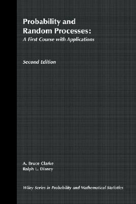 Probability and Random Processes: A First Course with Applications, 2nd ...
