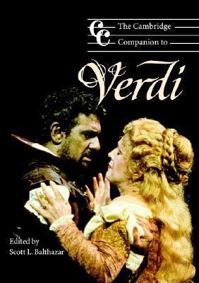 The Cambridge Companion to Verdi by Scott L. Balthazar | Goodreads