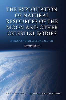 The Exploitation of Natural Resources of the Moon and Other Celestial ...