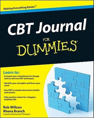 CBT Journal For Dummies by Rob Willson | Goodreads