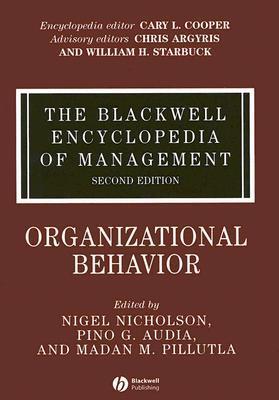 The Blackwell Encyclopedia of Management, Organizational Behavior by ...